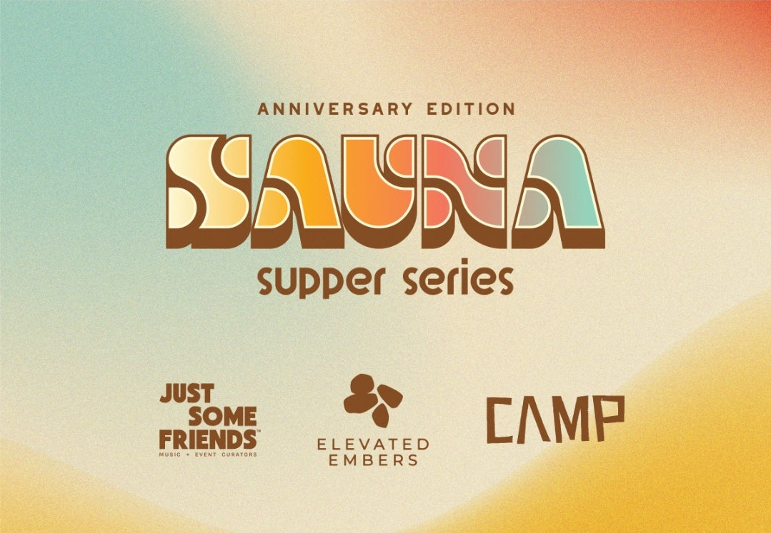Sauna Supper Series Anniversary Edition!! 9.28.24 – Elevated Embers